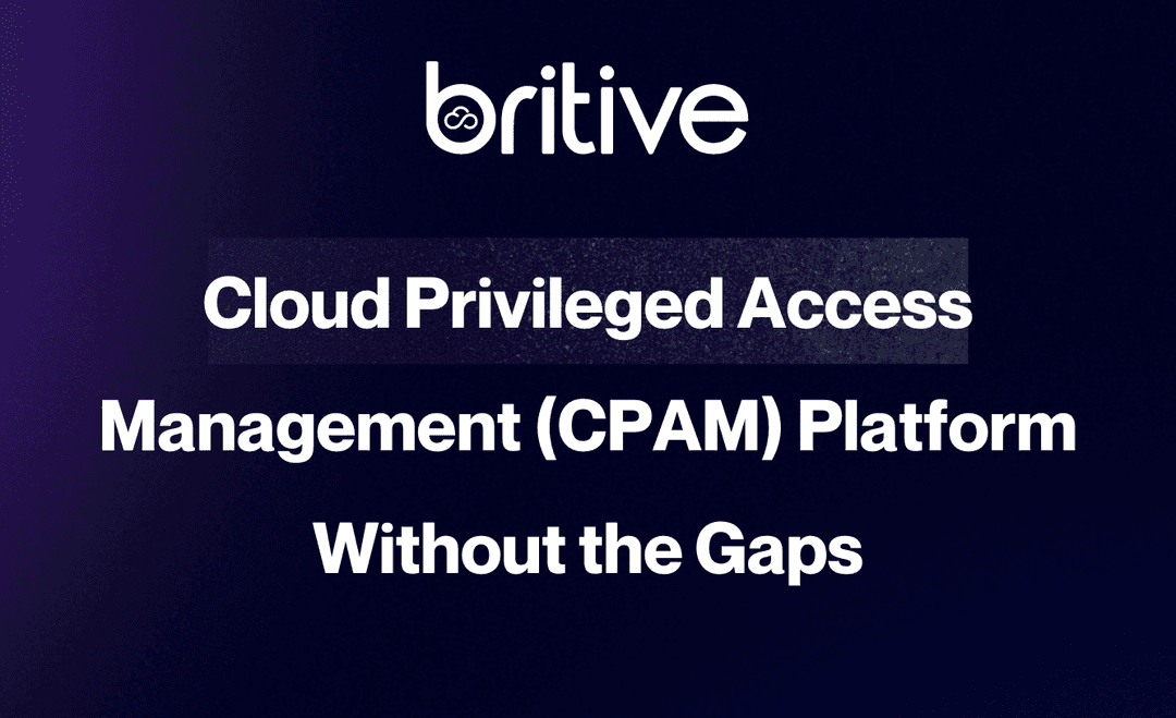 What Does Britive Do? | Directory